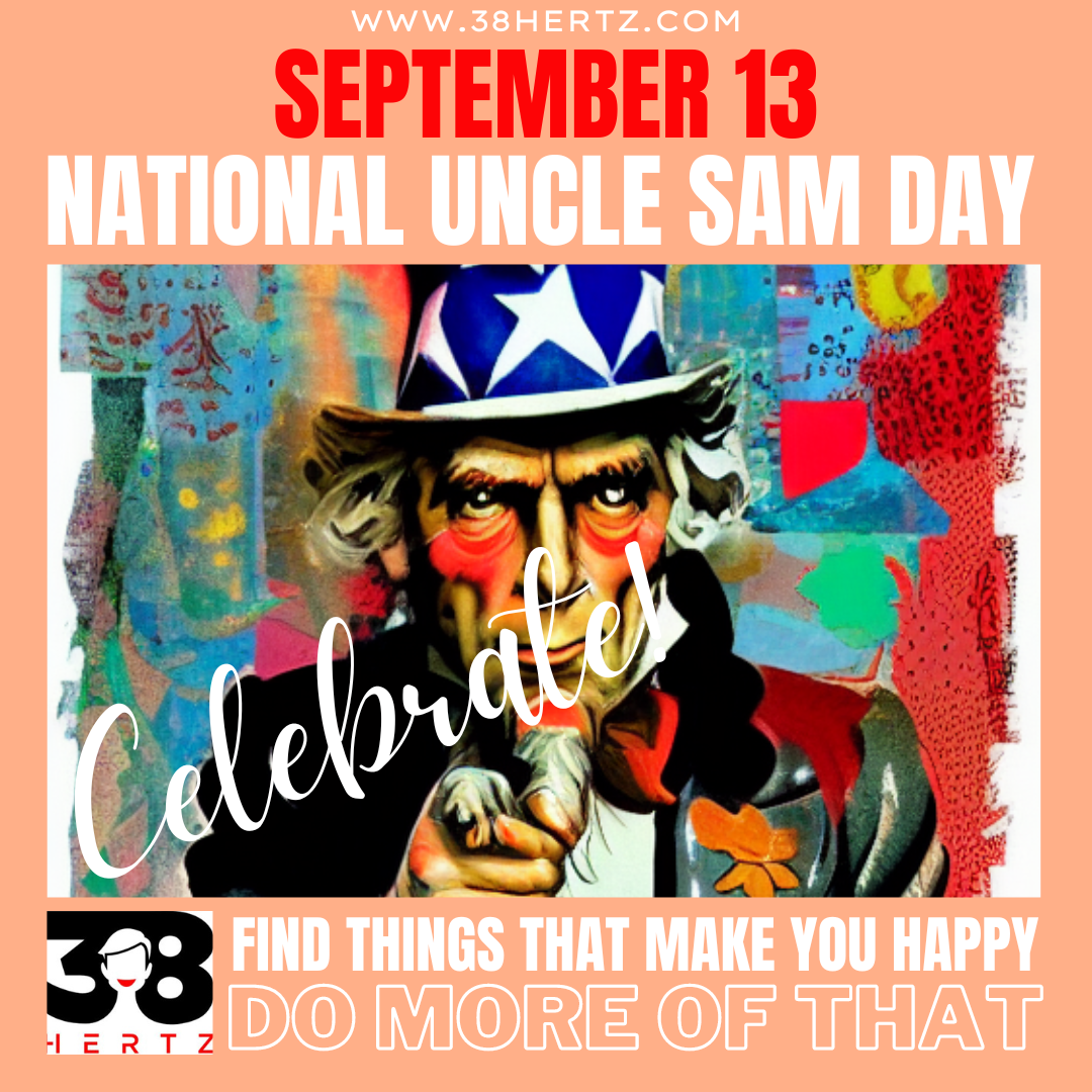 September 13 - National Uncle Sam Day: 100 Festive and Patriotic Ways ...