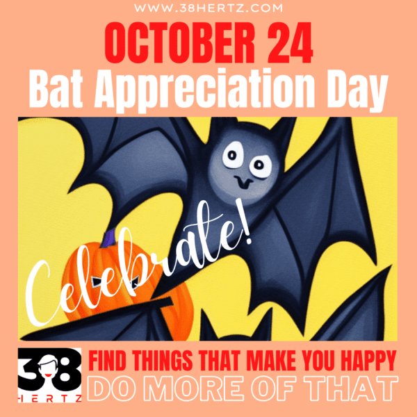 October 24 - Bat Appreciation Day: 100 Spooky Ways to Celebrate Bats!