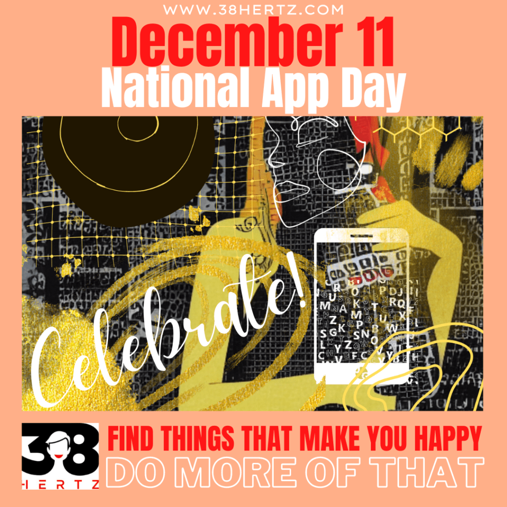 December 11 - National App Day: 100 Cool Ways to Celebrate Apps
