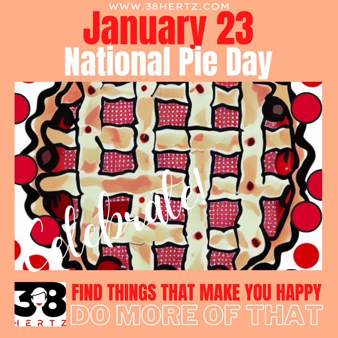 January 23 - National Pie Day: 100 Amazing and Creative Ways to ...