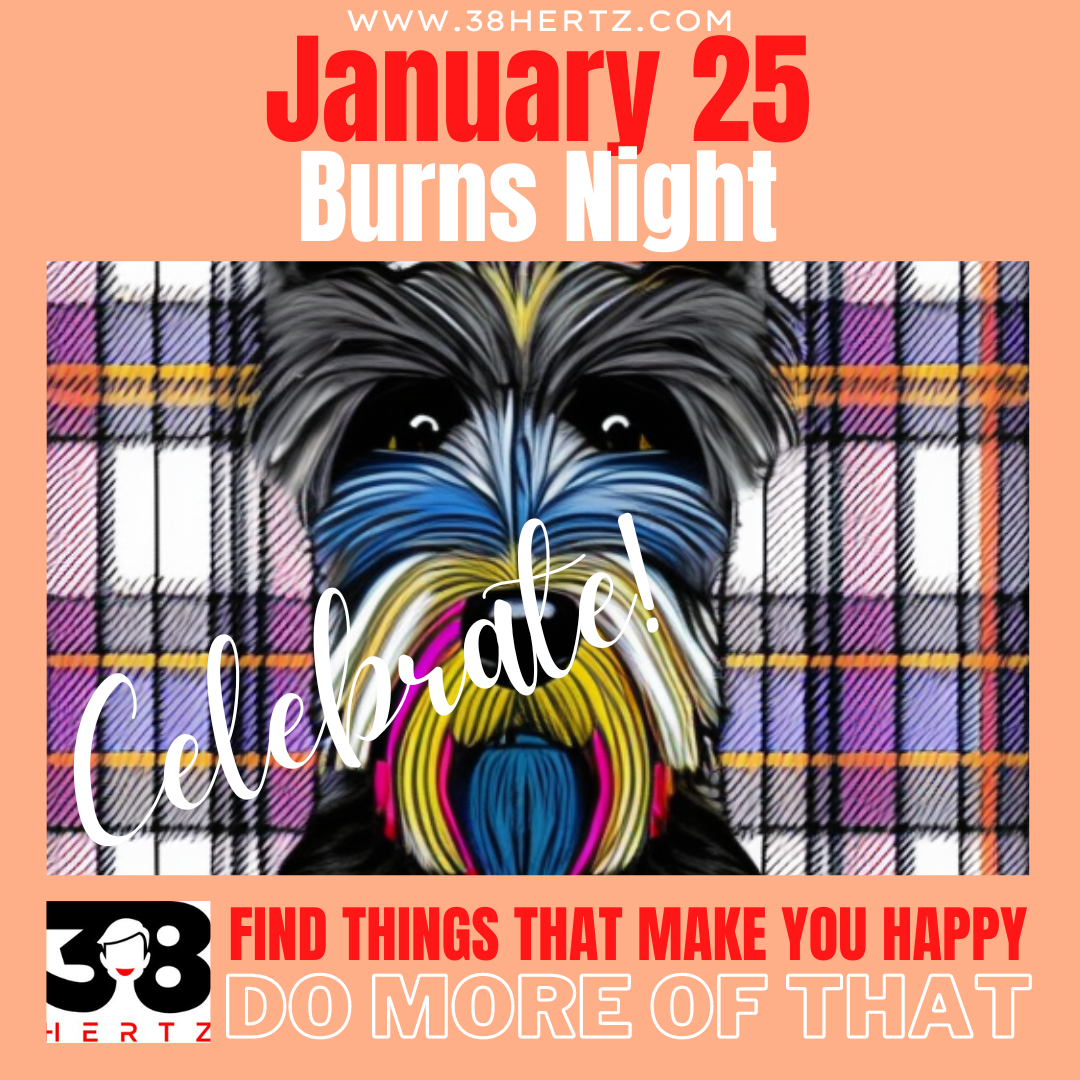 January 25 - Burns Night: 100 Brilliant Ways to Celebrate Burns Night