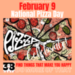 February 9 - National Pizza Day: 10 Delicious and Unique Pizza Ideas