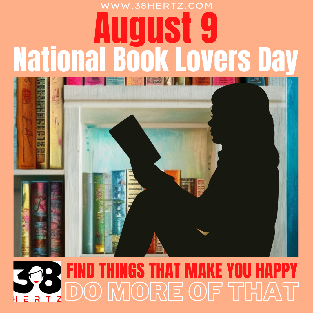 August 9 - National Book Lovers Day: 100 Brilliant Celebration Ideas ...