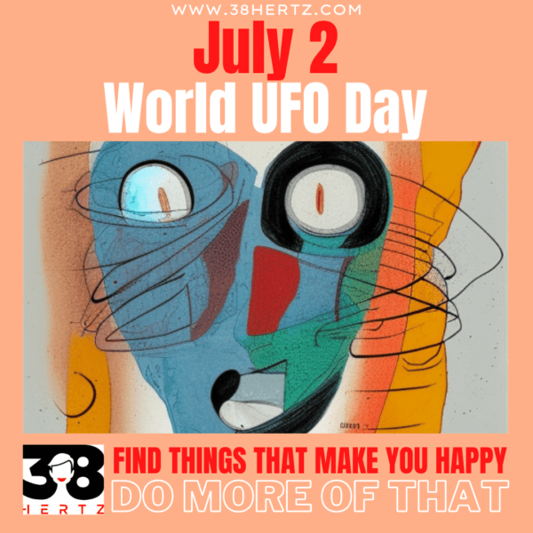 July 2 - World UFO Day: 100 Extraordinary and Out-of-This-World UFO ...