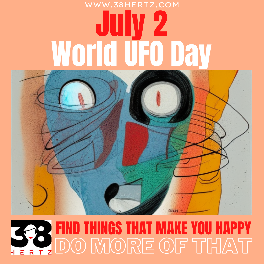 July 2 - World UFO Day: 100 Extraordinary and Out-of-This-World UFO ...