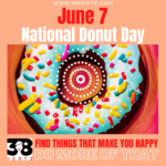 June 7 - National Donut Day - 38 Hertz