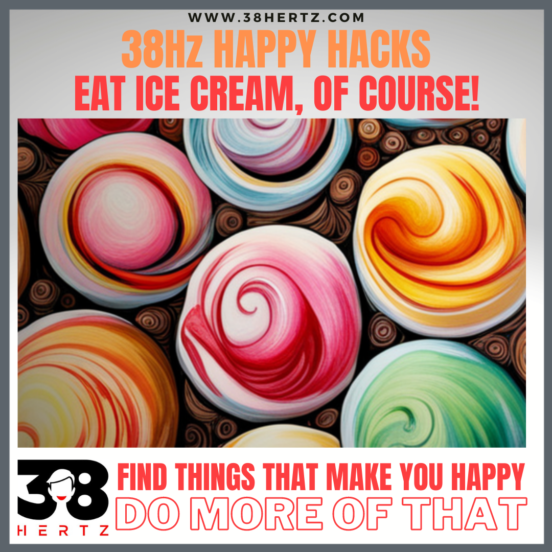#20 38 Hz Hack: Eat Ice Cream, Of Course! - 38 Hertz